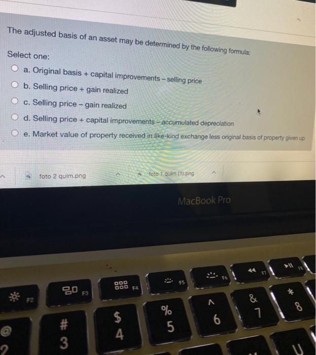 Solved The adjusted basis of an asset may be determined by | Chegg.com