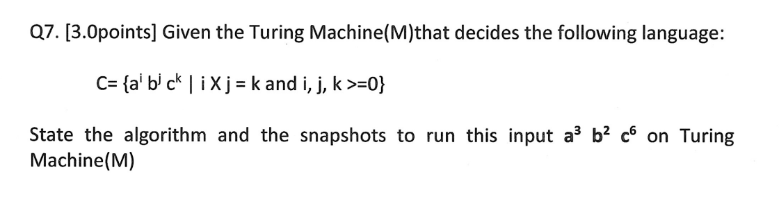 Solved Q7. [3.0points] ﻿Given the Turing Machine(M)that | Chegg.com