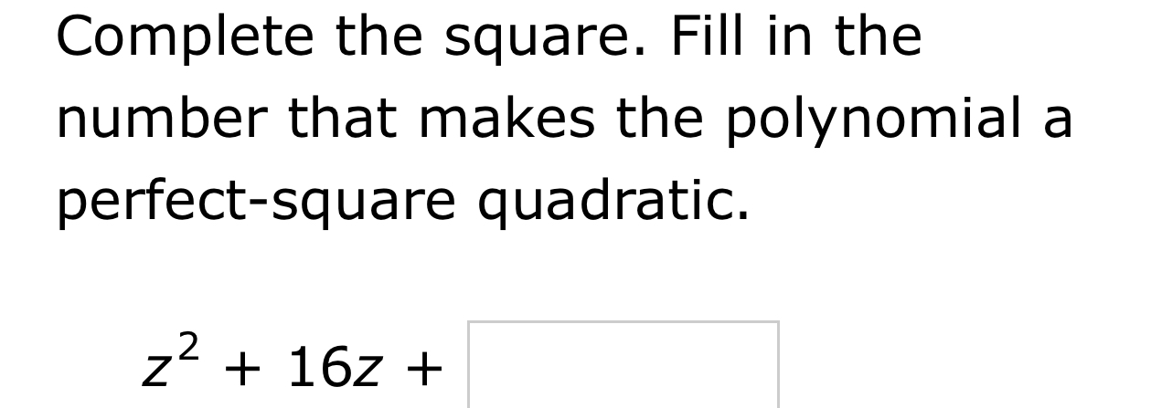 Solved Complete the square. Fill in the number that makes | Chegg.com