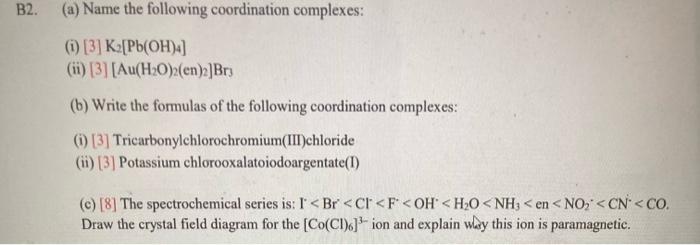 Solved B2. (a) Name the following coordination complexes: | Chegg.com