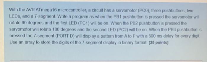 Solved With the AVR ATmega16 microcontroller, a circuit has | Chegg.com