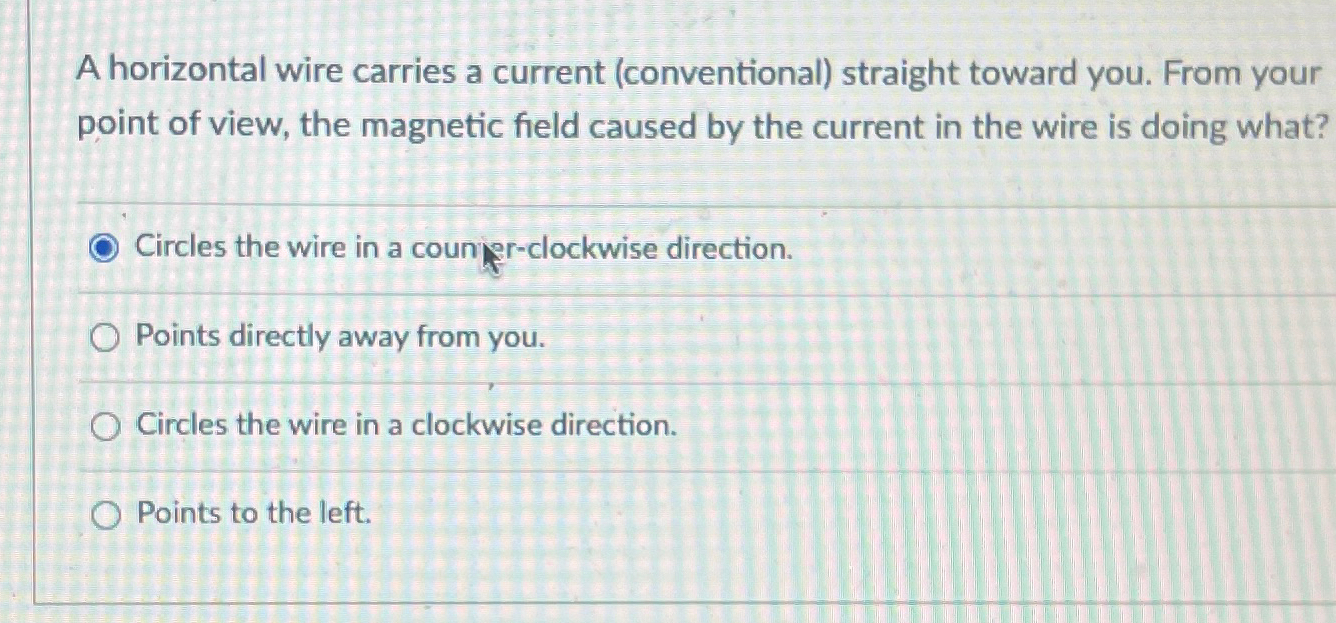 Solved A horizontal wire carries a current (conventional) | Chegg.com