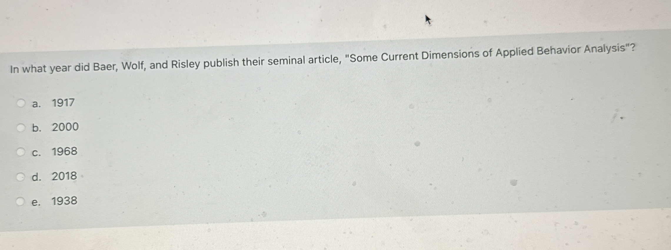 Solved In what year did Baer, Wolf, and Risley publish their | Chegg.com