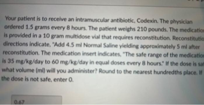 Solved Your patient is to receive an intramuscular | Chegg.com