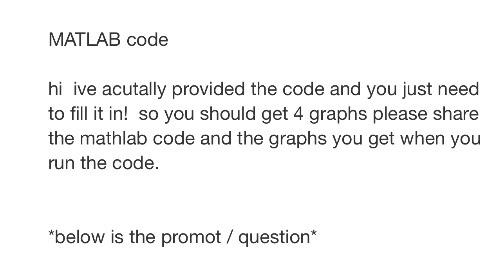 Solved MATLAB code hi ive acutally provided the code and you | Chegg.com