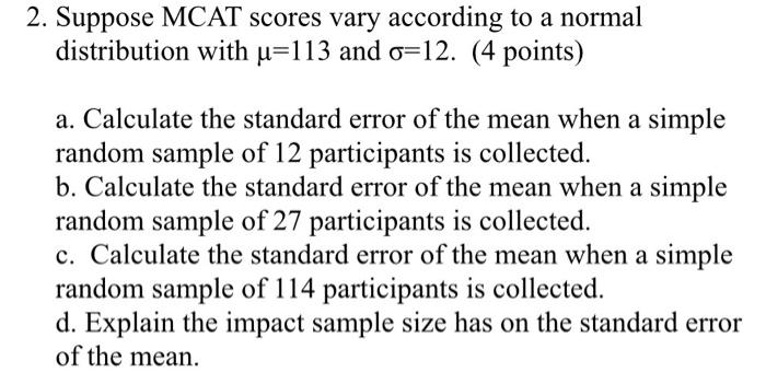 Solved 2. Suppose MCAT scores vary according to a normal | Chegg.com