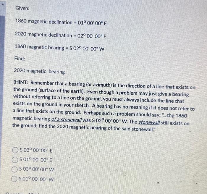 Solved 1860 magnetic declination =01∘00′00′′E 2020 magnetic | Chegg.com