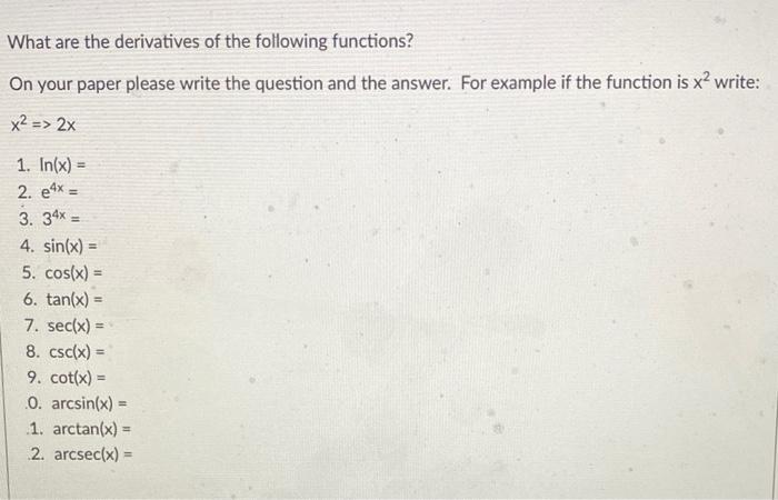 Solved What are the derivatives of the following functions? | Chegg.com