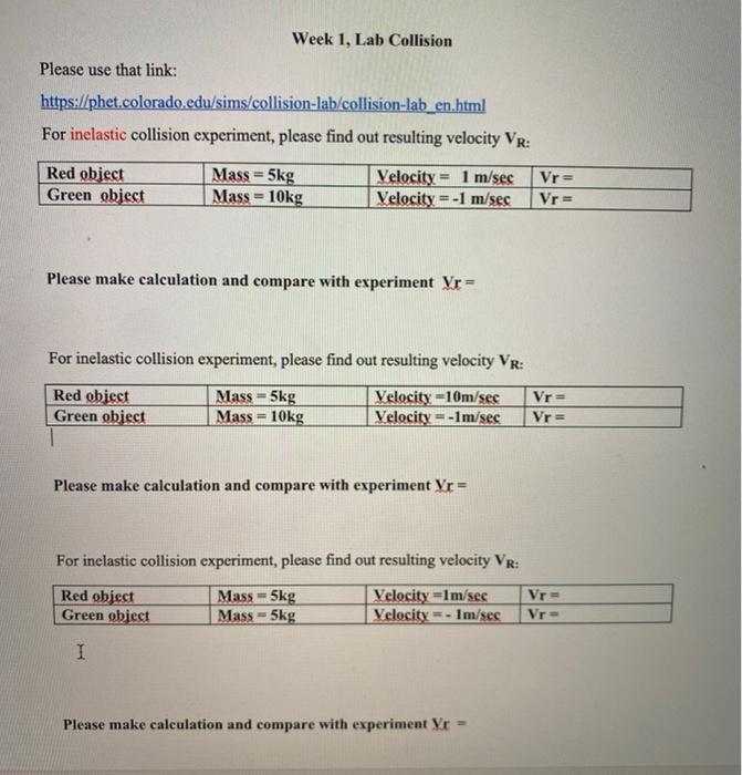 Solved Week 1, Lab Collision Please use that link: | Chegg.com