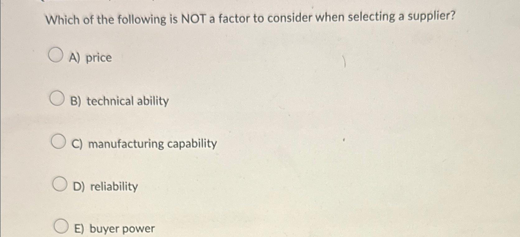 Solved Which of the following is NOT a factor to consider | Chegg.com
