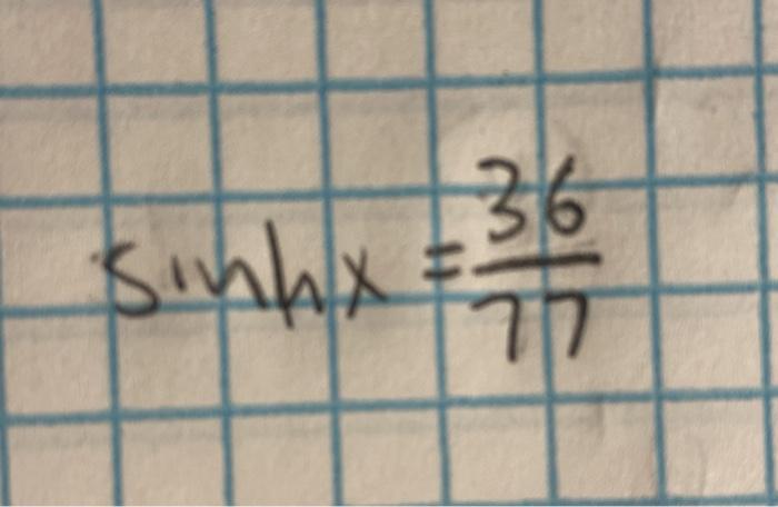 Solved sinhx 36 | Chegg.com