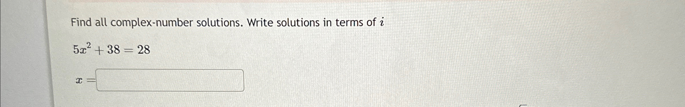 Solved Find all complex-number solutions. Write solutions in | Chegg.com