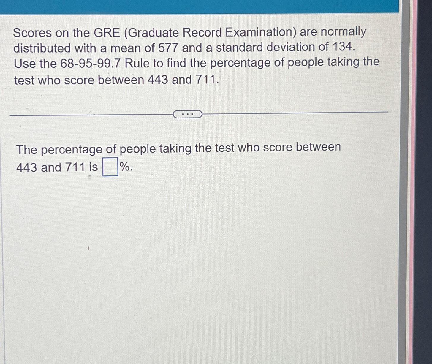 Solved Scores on the GRE (Graduate Record Examination) ﻿are | Chegg.com