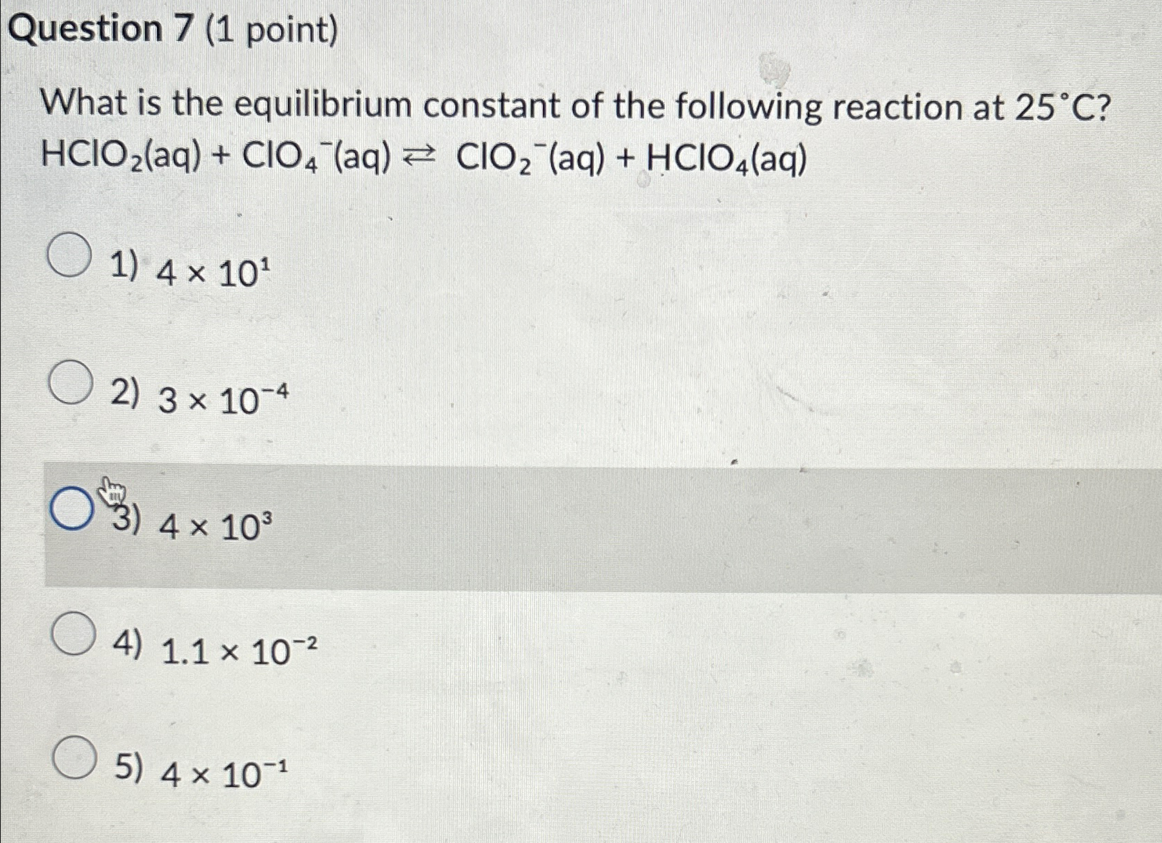 Solved Question 7 (1 ﻿point)What is the equilibrium constant | Chegg.com