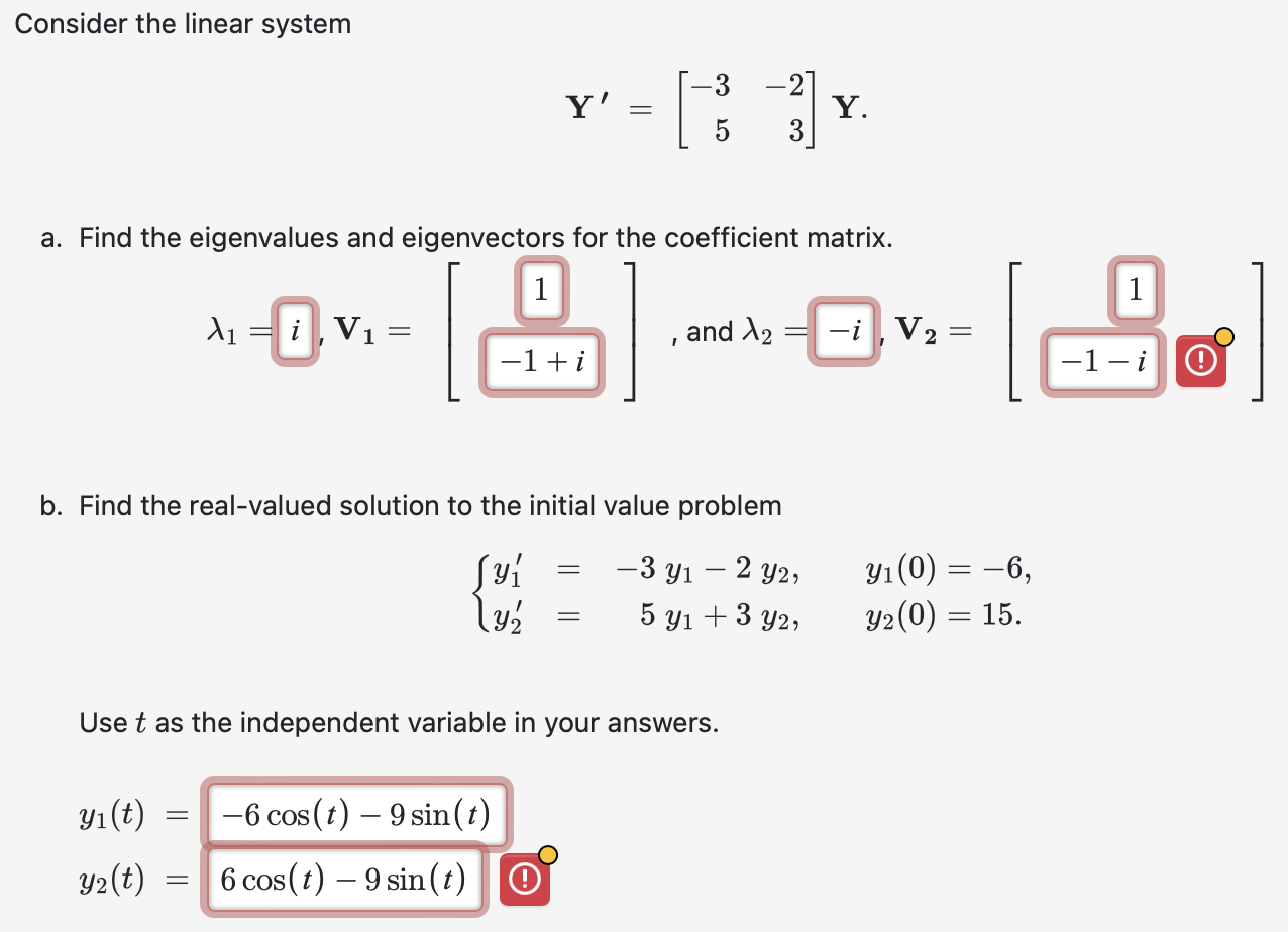 Solved Consider the linear systemY'=[-3-253]Y.a. ﻿Find the | Chegg.com