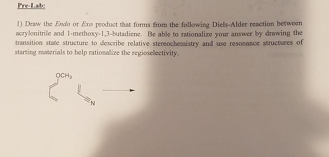 Solved Pre-Lab: 1) Draw the Endo or Exo product that forms | Chegg.com
