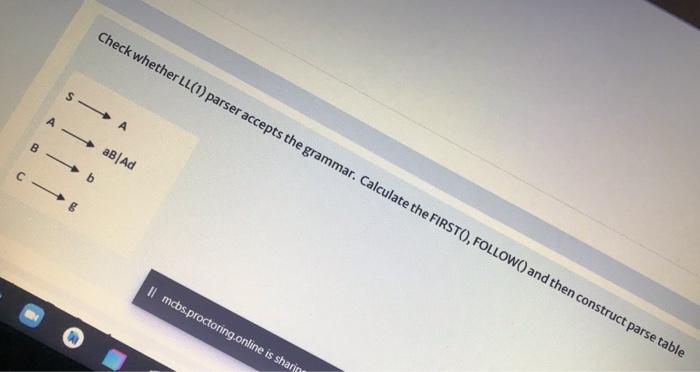 Solved Check whether LL(1) parser accepts the grammar. | Chegg.com