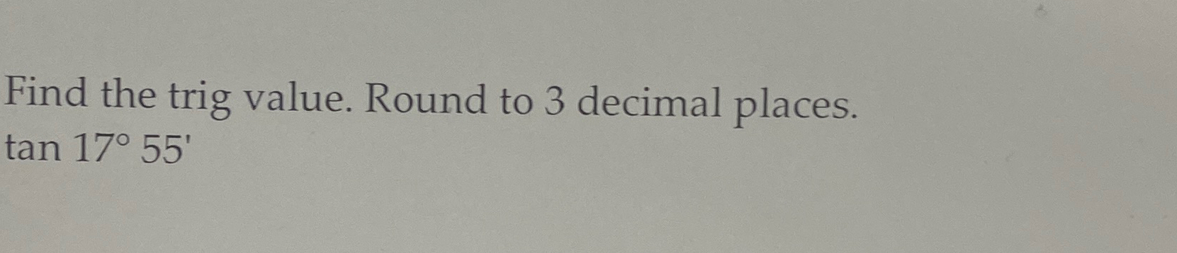 Solved Find the trig value. Round to 3 ﻿decimal | Chegg.com