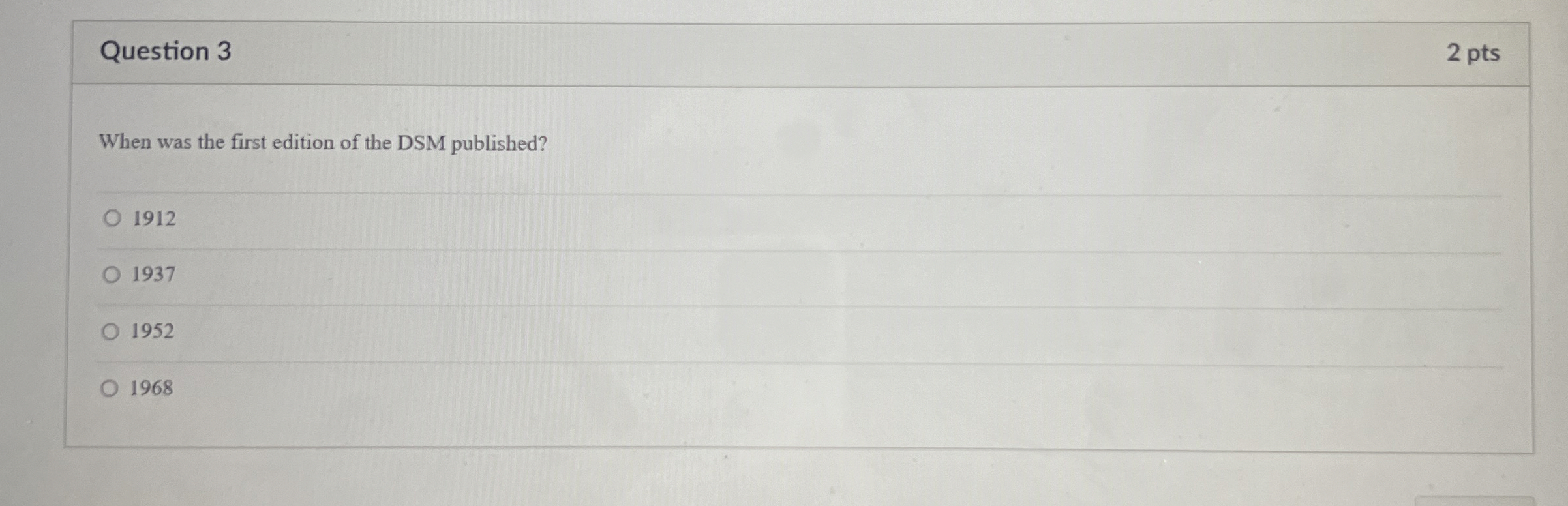 Solved Question 32 ﻿ptsWhen was the first edition of the DSM | Chegg.com