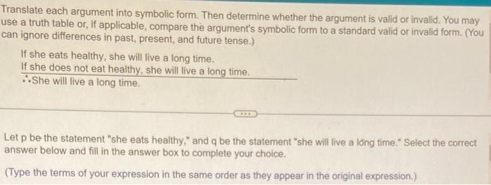 Solved Translate each argument into symbolic form. Then | Chegg.com