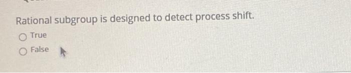 Solved Rational subgroup is designed to detect process | Chegg.com
