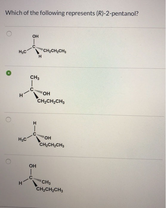 Solved Which of the following represents (R)-2-pentanol? ОН | Chegg.com