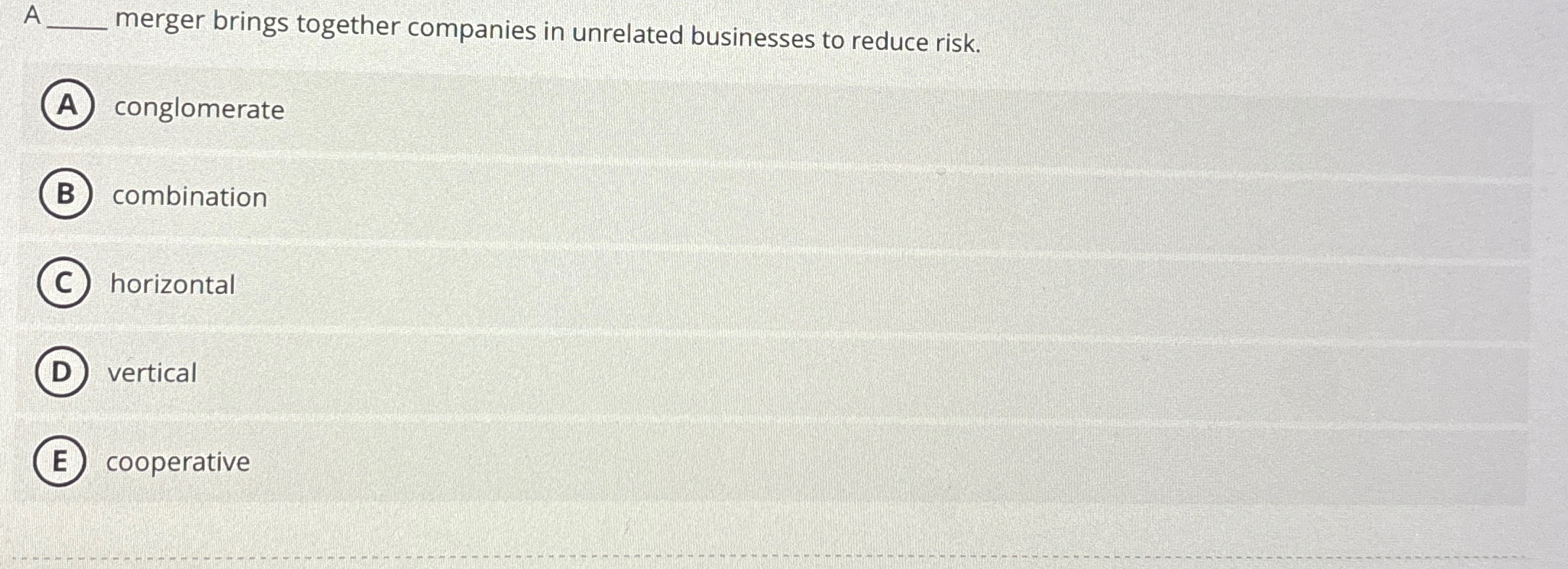 Solved A merger brings together companies in unrelated | Chegg.com