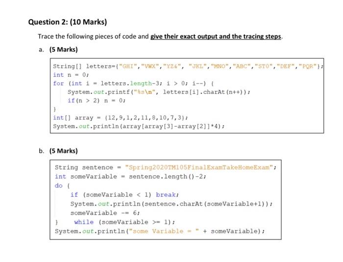 Solved Question 2: (10 Marks) Trace the following pieces of | Chegg.com