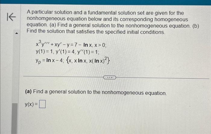 Solved A particular solution and a fundamental solution set | Chegg.com