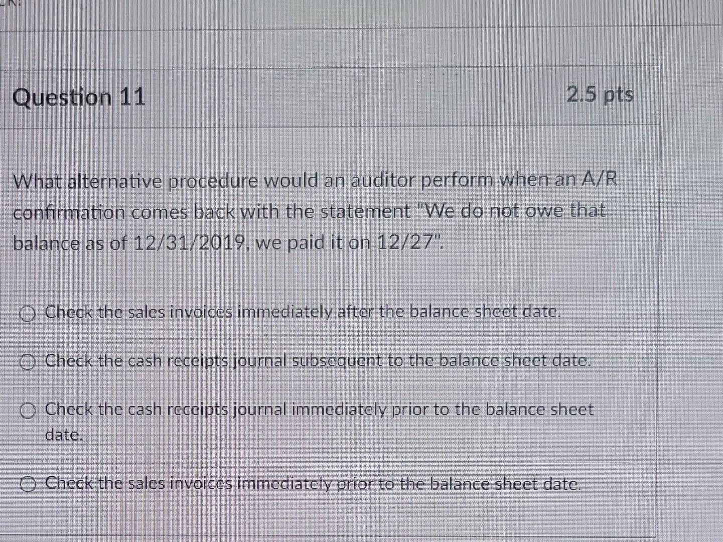 Solved What alternative procedure would an auditor perform | Chegg.com