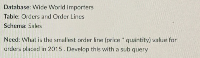 Solved Database: Wide World Importers Table: Orders and | Chegg.com