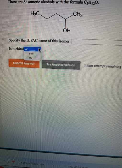 Solved There are 8 isomeric alcohols with the formula CsH | Chegg.com