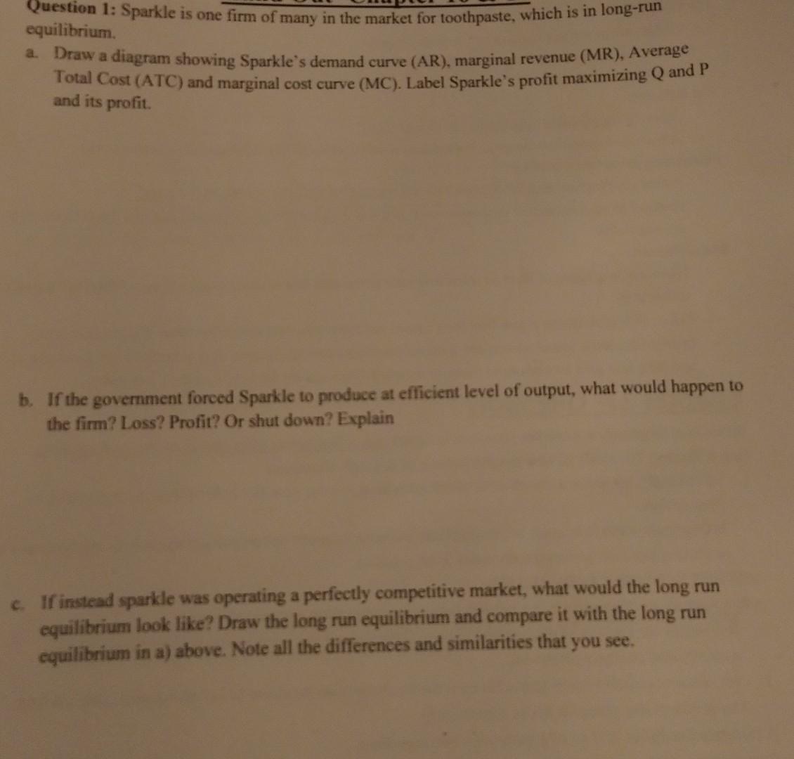 Solved Question 1: Sparkle is one firm of many in the market | Chegg.com