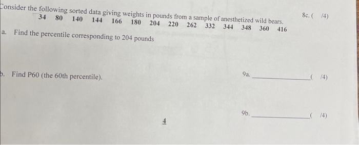 Solved Consider the following sorted data giving weights in | Chegg.com Solved Consider the following sorted data giving weights in | Chegg.com
