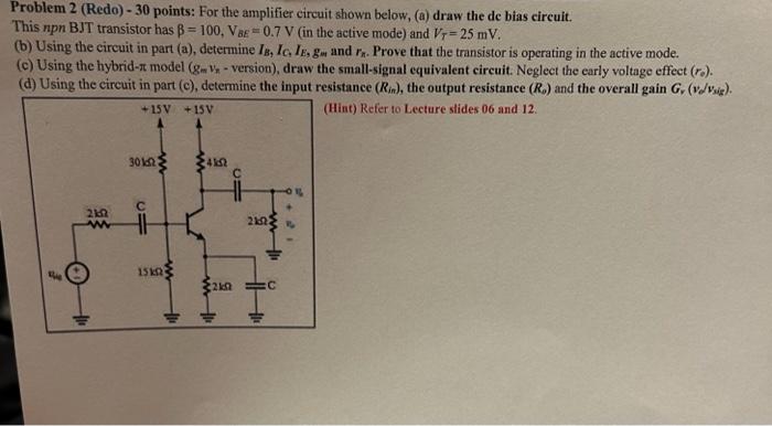 Solved Problem 2 (Redo) - 30 points: For the amplifier | Chegg.com
