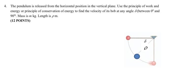Solved The pendulum is released from the horizontal position | Chegg.com