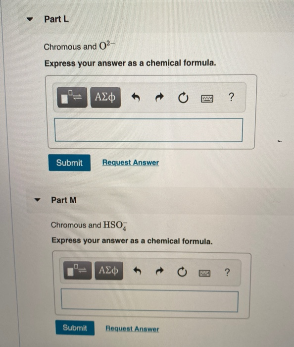 Solved Part L Chromous and O2- Express your answer as a | Chegg.com
