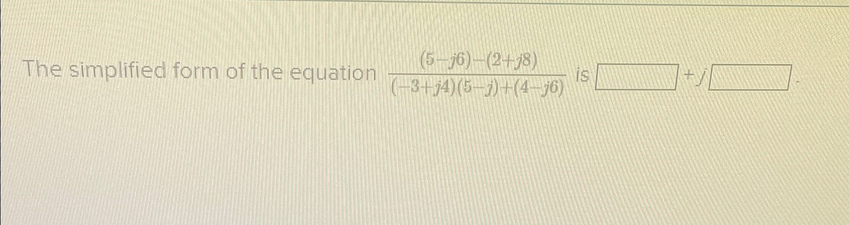 Solved The simplified form of the equation | Chegg.com