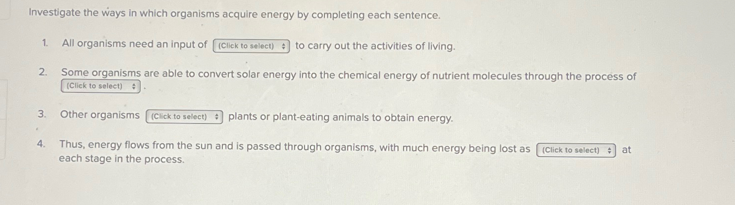 Solved Investigate the ways in which organisms acquire | Chegg.com