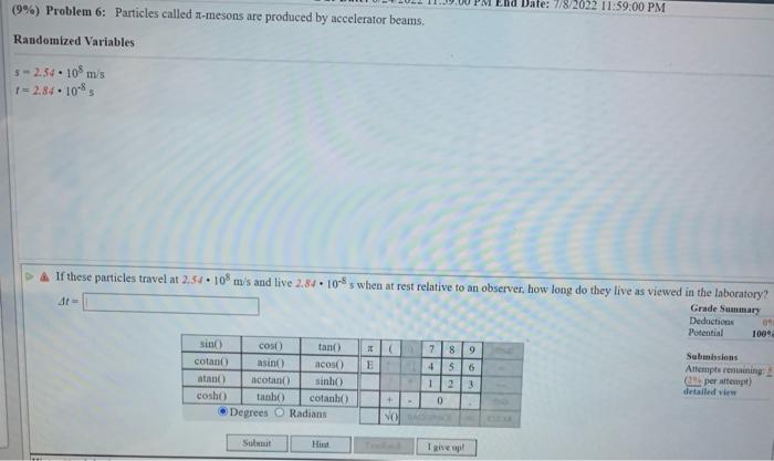 Solved (9%) Problem 6: Particles called -mesons are produced | Chegg.com