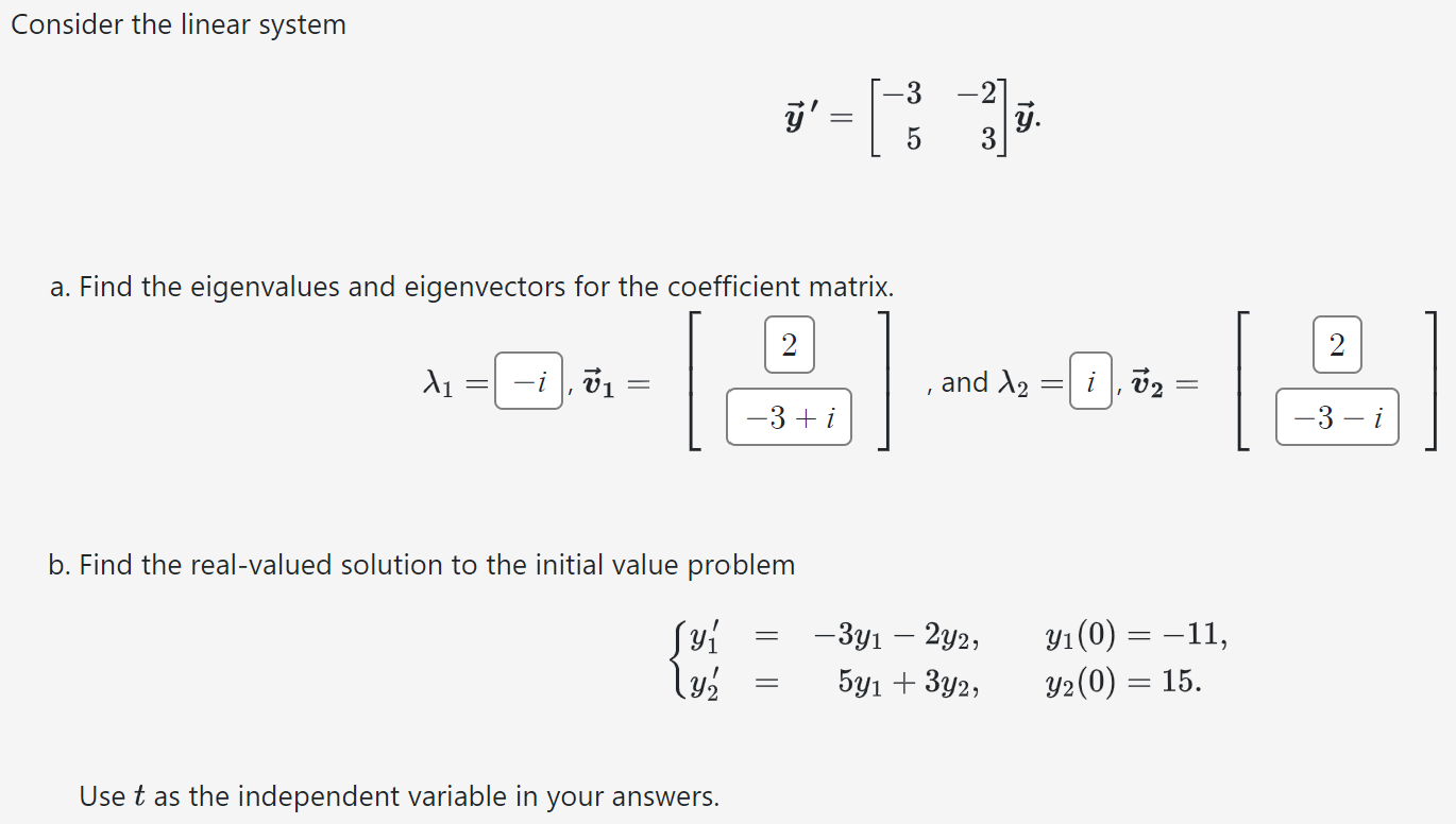 Solved Consider the linear systemvec(y)'=[-3-253]vec(y)a. | Chegg.com