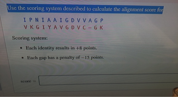 Solved Use the scoring system described to calculate the | Chegg.com