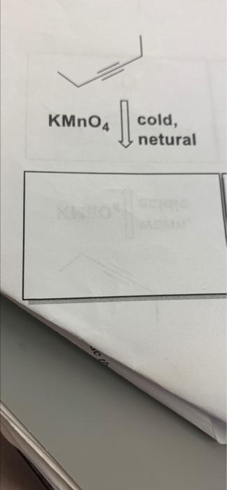 Solved KMnO4 I cold, netural | Chegg.com