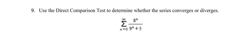 Solved Use the Direct Comparison Test to determine whether | Chegg.com
