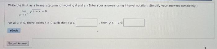 Solved Write the limit as a formal statement involving δ and | Chegg.com