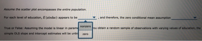 Solved 13. Assumption SLR.4 (Zero Conditional Mean) One | Chegg.com