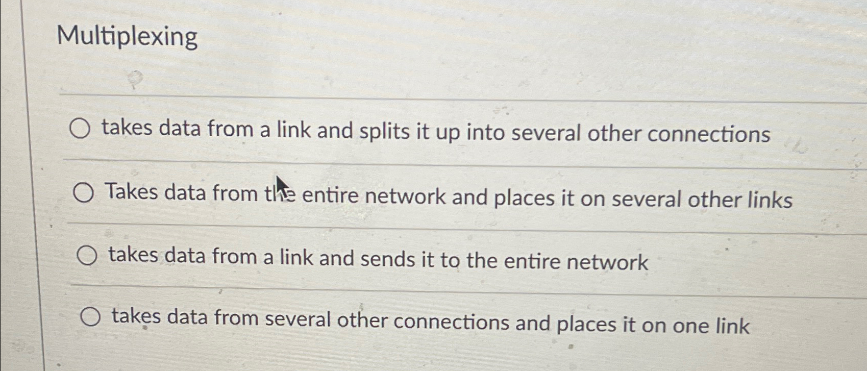Solved Multiplexingtakes data from a link and splits it up | Chegg.com