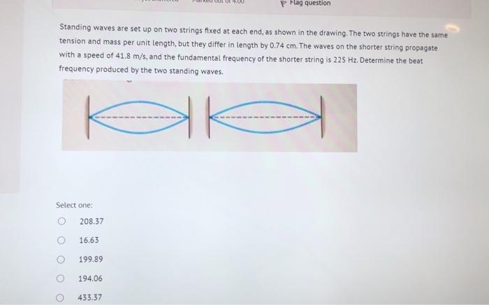 Solved O P Flag question Standing waves are set up on two | Chegg.com