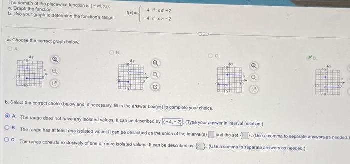 The domain of the piecewise function is (-∞0,00). a. | Chegg.com