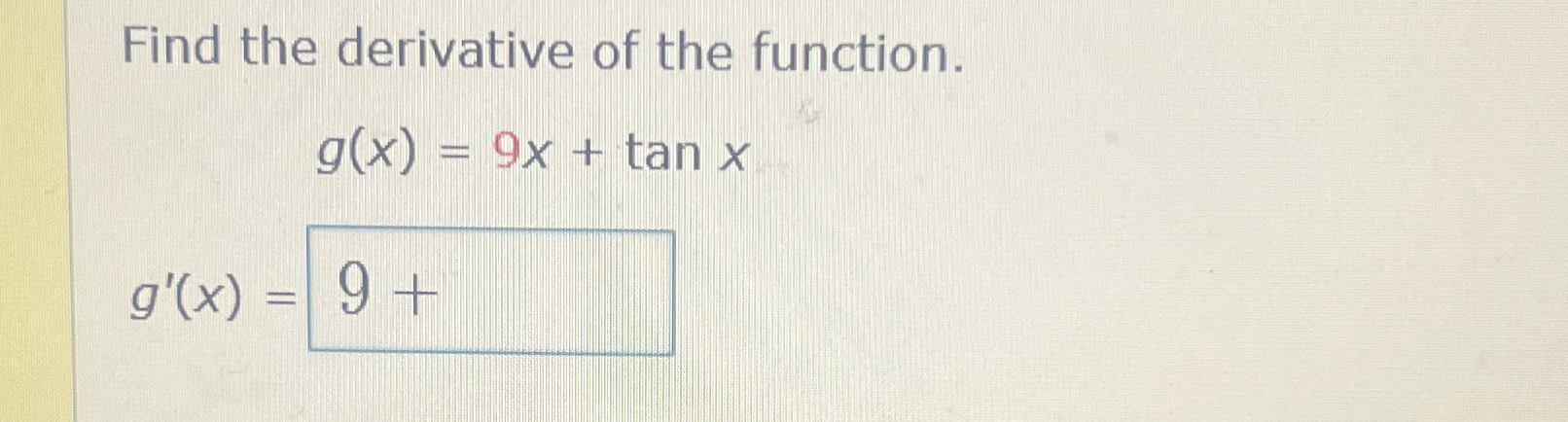 Solved Find the derivative of the | Chegg.com